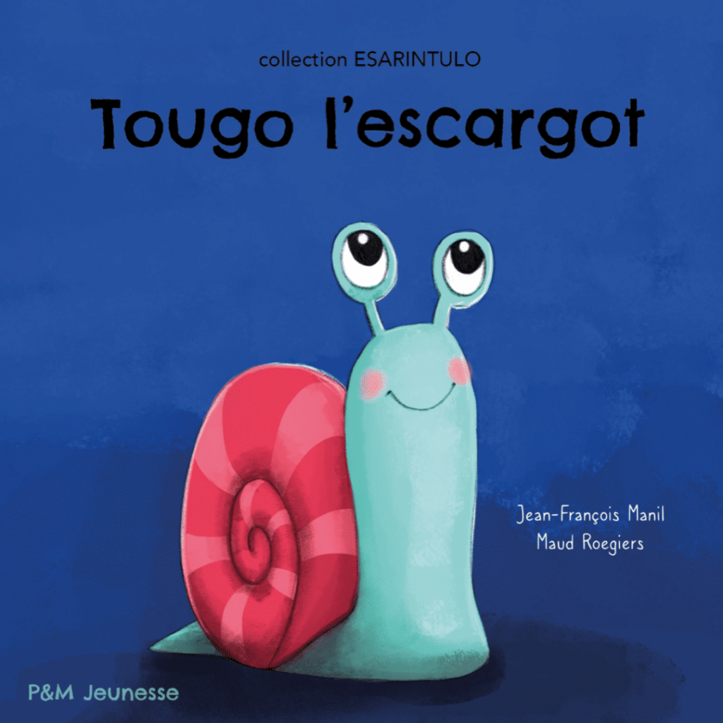 Tougo l'escargot - P&M Education - Maison d'édition Jeunesse